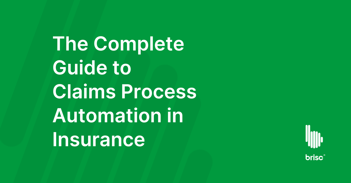 The Complete Guide to Claims Process Automation in Insurance
