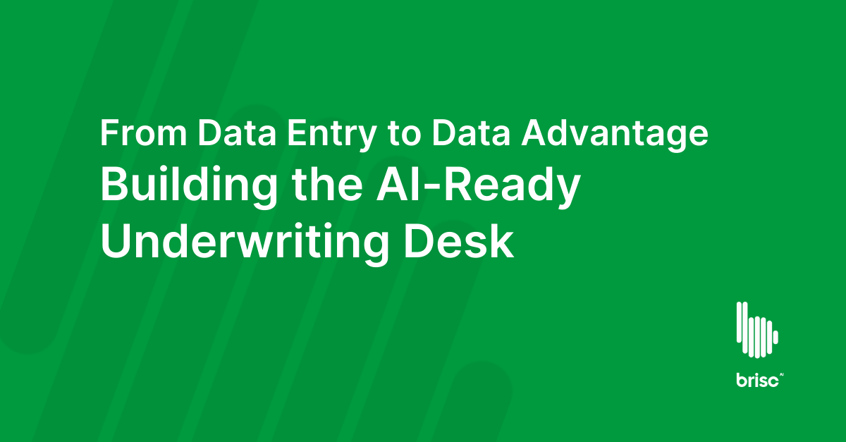 From Data Entry to Data Advantage: The AI-Ready Underwriting Desk